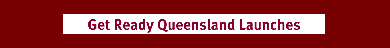 Get Ready Queensland Week | Get Ready Queensland